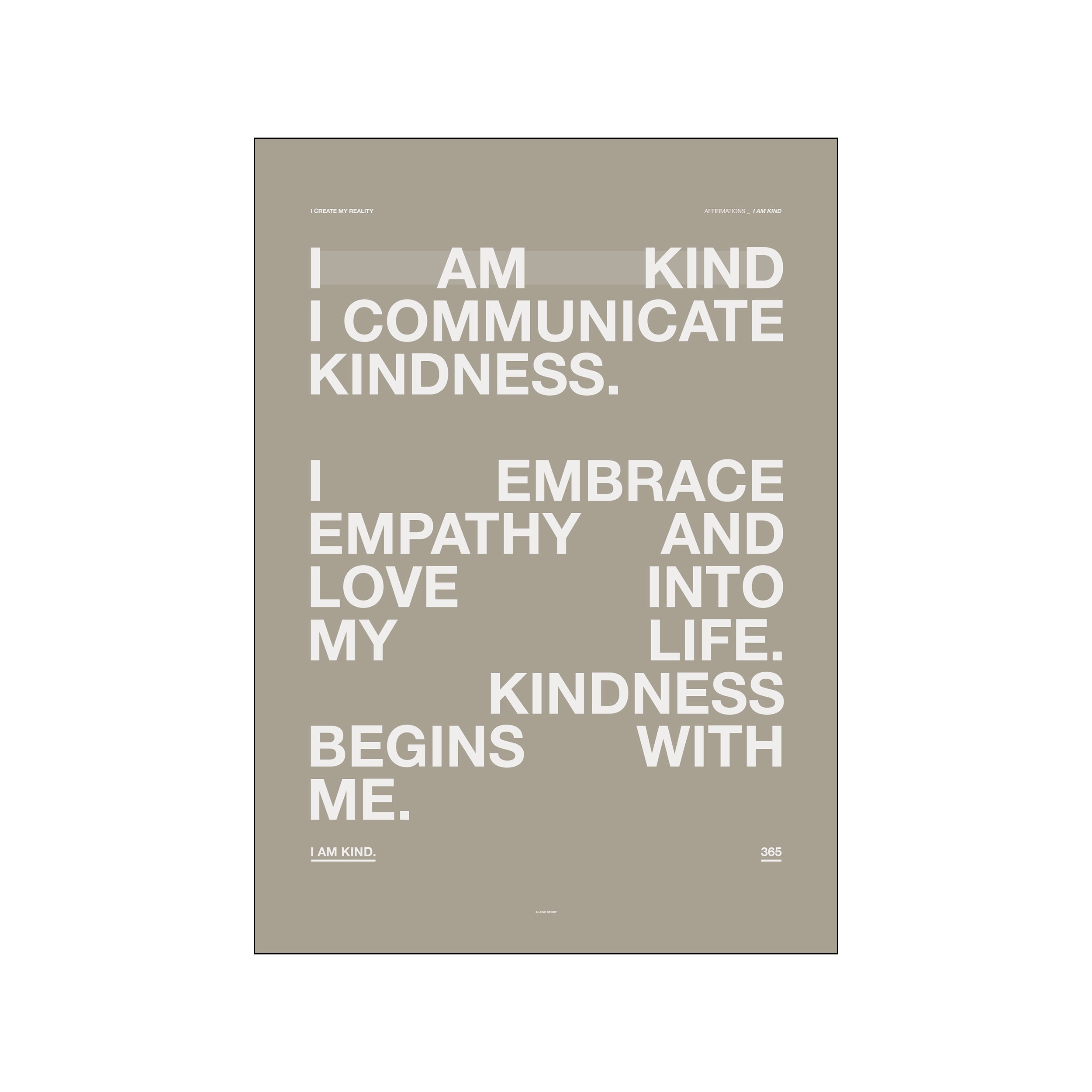 I am kind – Poster & Frame Art Group
