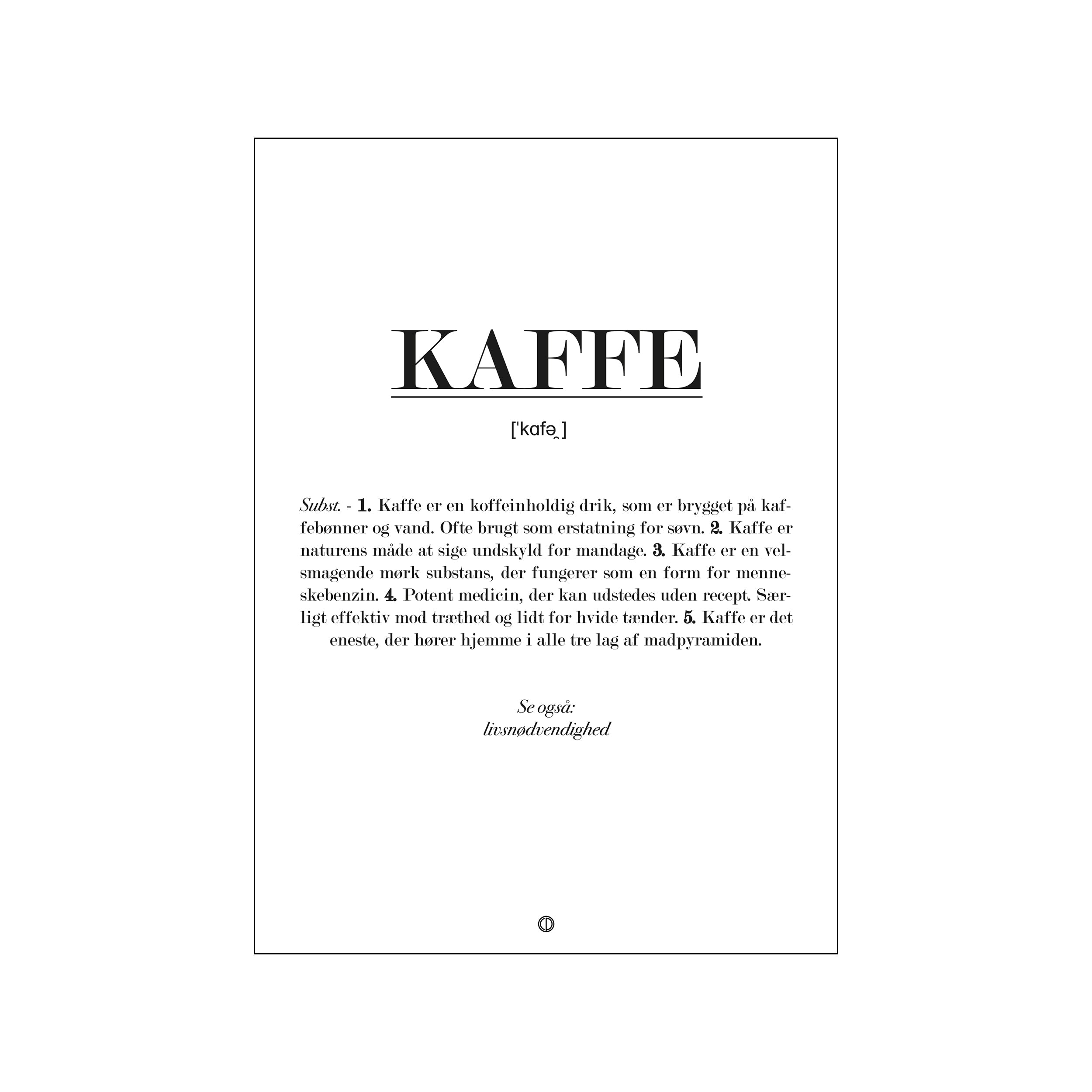 Kaffe definition – Poster & Frame Art Group